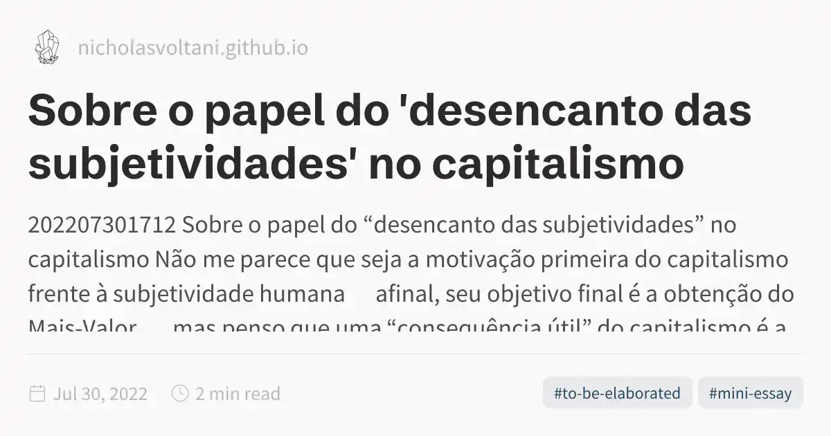 Sobre o papel do 'desencanto das subjetividades' no capitalismo
